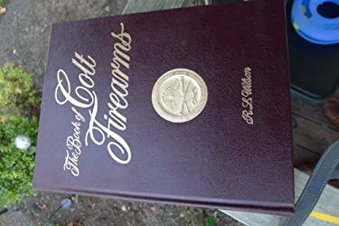 The Book of Colt Firearms used book by R. L. Wilson: 9780962594373