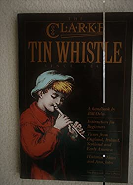 The Clarke Tin Whistle used book by Bill Ochs: 9780962345609