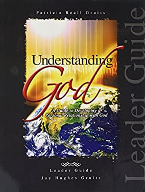Understanding God Leader Guide book by Patricia Beall Gruits: 9780963946164