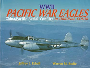 World War II Pacific War Eagles : China/Pacific Air War used book by ...