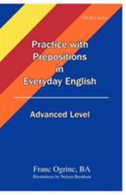 Practice with Prepositions in Everyday English Advanced Level book by ...