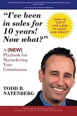 I've Been in Sales for 10 Years! Now What? : A (New) Playbook for ...