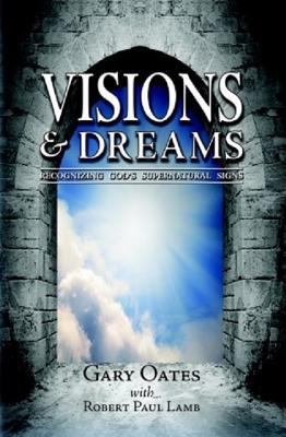 Visions and Dreams used book by Gary Oates: 9780975262221
