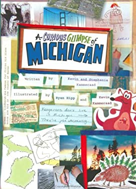 A Curious Glimpse of Michigan used book by Kevin Kammeraad, Stephanie ...