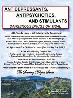 Antidepressants, Antipsychotics and Stimulants - Dangerous Drugs on ...
