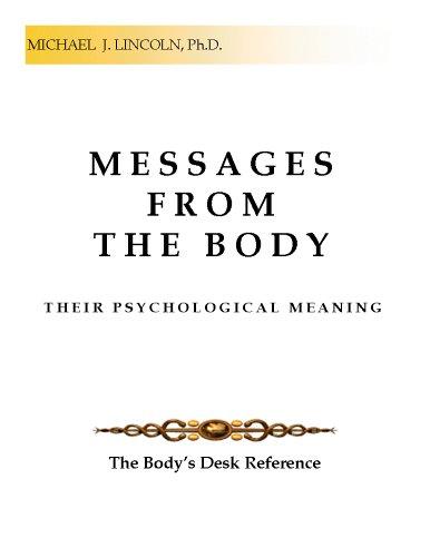 Messages from the Body: Their Psychological Meaning (The Body's Desk ...