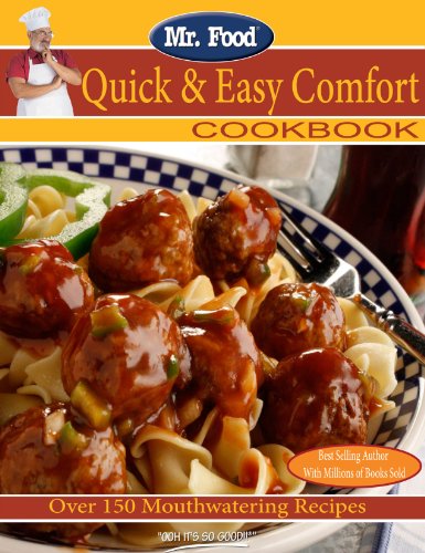 Mr. Food Test Kitchen Quick and Easy Comfort Cookbook : More Than 150 ...