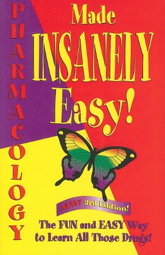 Pharmacology Made Insanely Easy : The FUN and EASY Way to Learn ALL ...