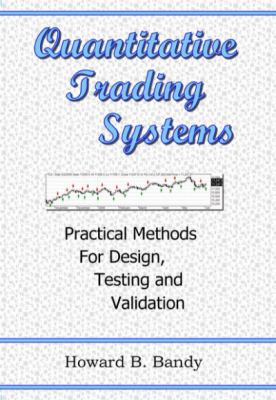 Quantitative Trading Systems : Practical Methods for Design, Testing ...