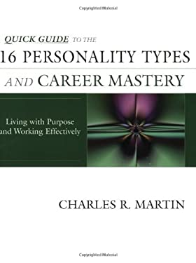 Quick Guide to the 16 Personality Types and Career Mastery : Living ...