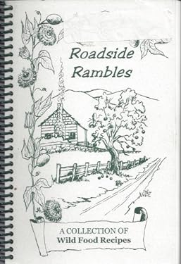 Roadside Rambles : A Collection of Wild Food Recipes book by Ila Hatter ...