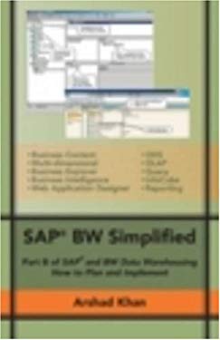 SAP BW Simplified Pt. B : SAP and BW Data Warehousing - How to Plan and ...