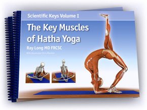 Scientific Keys Vol. 1 : The Key Muscles of Hatha Yoga copy by Raymond ...