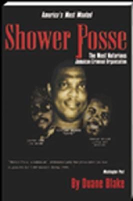 Shower Posse: The Most Notorious Jamaican Crime Organization book by ...