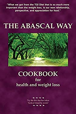 The Abascal Way: The TQI Diet Cookbook book by Kathy Abascal: 9780978858612