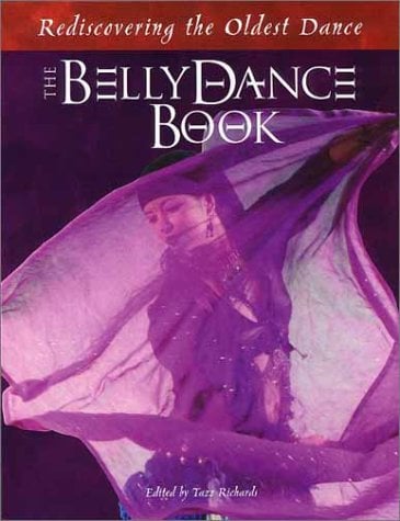 The Belly Dance Book : Rediscovering the Oldest Dance used book by ...