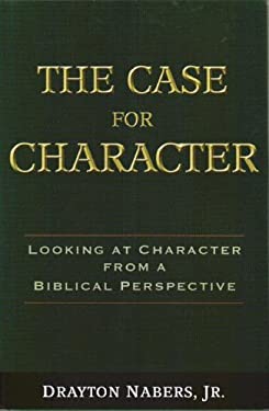 The Ultimate Purpose : Why Character Counts book by Drayton Nabers ...