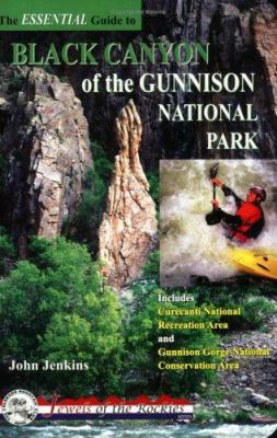 Black Canyon of the Gunnison National Park book by John Jenkins ...