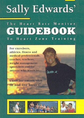 The Heart Rate Monitor Guidebook : To Heart Zone Training used book by ...
