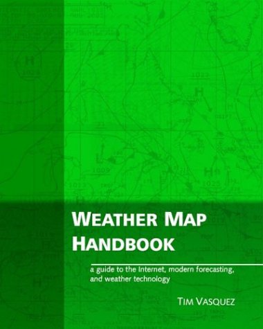 Weather Map Handbook used book by Tim Vasquez: 9780970684042