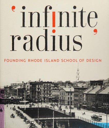 "Infinite Radius": Founding Rhode Island School of Design copy by Dawn ...
