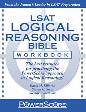 LSAT Logical Reasoning Bible Workbook: The Best Resource for Practicing ...