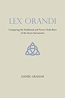 Lex Orandi : Comparing the Traditional and Novus Ordo Rites of the ...