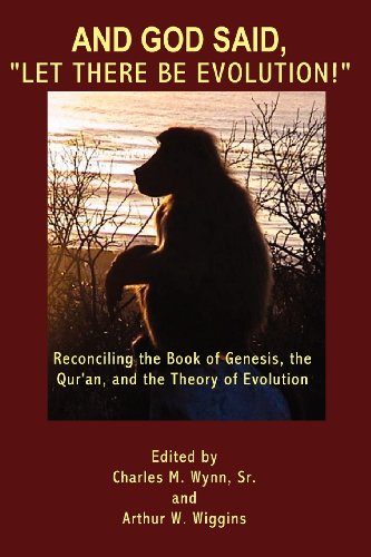 And God Said, Let There Be Evolution! : Reconciling the Book of Genesis ...