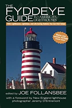 The Fyddye Guide to America's Lighthouses : 750+ Lighthouses ...