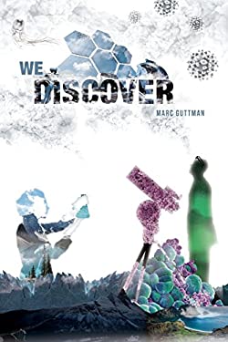 We Discover book by Marc Guttman, Steven Mercado, Steven Mercado: 9780984980239