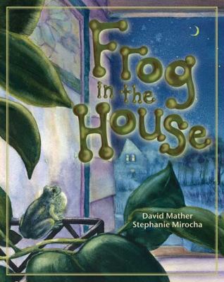 A Frog in the House used book by David Mather: 9780981930794