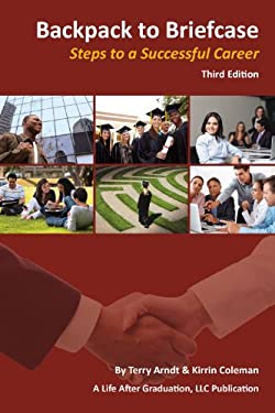 Backpack to Briefcase : Steps to a Successful Career used book by Terry ...