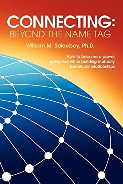Connecting: Beyond the Name Tag used copy by Dr. Bill Saleebey ...