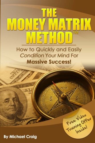 The Money Matrix Method book by Michael Craig: 9780980067477