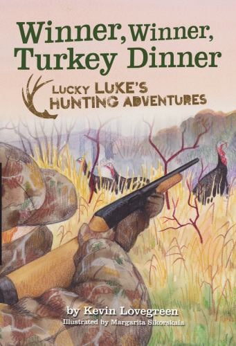 Winner, Winner, Turkey Dinner : Lucky Luke's Hunting Adventures book by ...