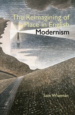 The Reimagining of Place in English Modernism book by Sam Wiseman ...