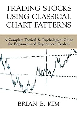 Trading Stocks Using Classical Chart Patterns : A Complete Tactical and ...