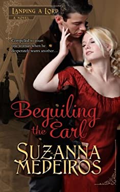 Beguiling the Earl used book by Suzanna Medeiros: 9780991823772