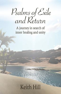 Psalms of Exile and Return : A Journey in Search of Inner Healing and ...