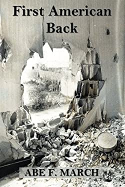 First American Back book by Abe F. March: 9780996041317