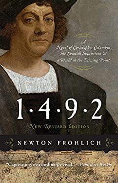 1492 : A Novel of Christopher Columbus, the Spanish Inquisition, and a ...