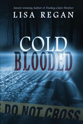 Cold-Blooded book by Lisa Regan: 9780996715928