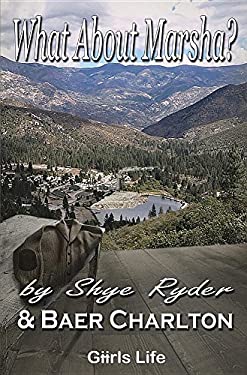 What about Marsha? book by Baer Charlton, Shye Ryder: 9780997179507
