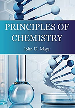 Principles of Chemistry book by John Mays: 9780997284522