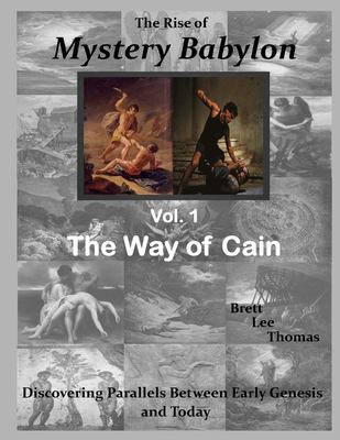 The Rise of Mystery Babylon - the Way of Cain : Discovering Parallels ...