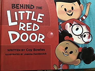 Behind the Little Red Door used book by Coy Bowles: 9780999502204