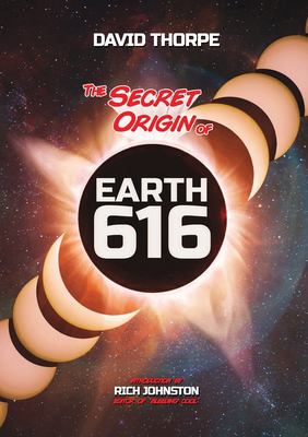 The Secret Origin of Earth 616 : Alternate Universes and Why to Make ...