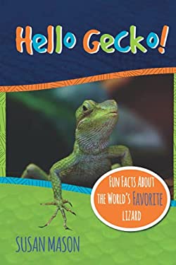 Hello Gecko! book by Susan Mason: 9780995570788