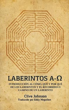 Laberintos A-O: Introduccion Al Como, Que y Por Que de Los Laberintos y ...