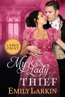 My Lady Thief book by Emily Larkin: 9780995139695